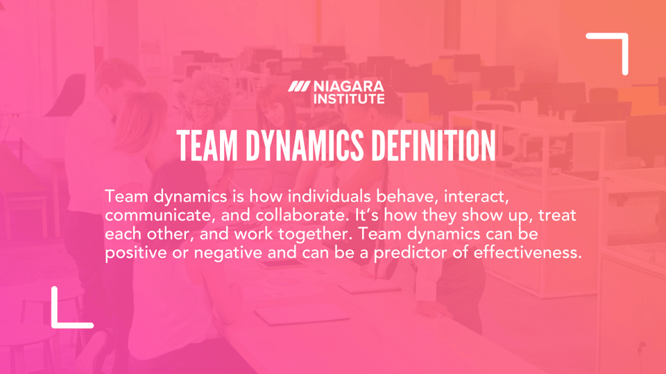 Why It’s Time to Prioritize Team Dynamics Why It’s Time to Prioritize Team Dynamics